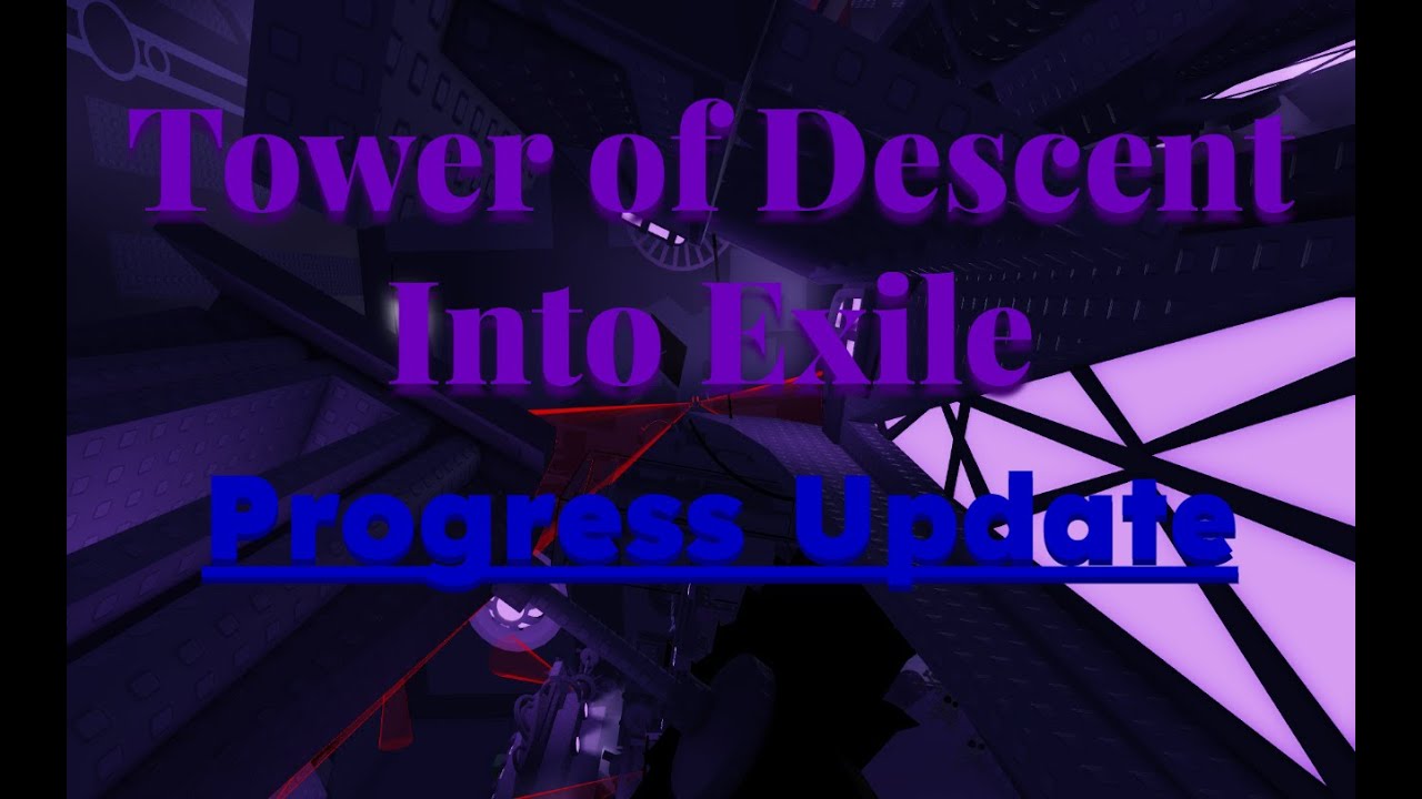 (JToH) Tower of Descent Into Exile: Progress Update (FLUKE FROM 6 TO 9 ...