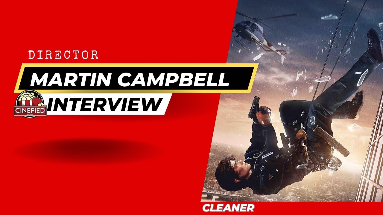 ‘Cleaner' Interview | Martin Campbell [Director] - YouTube
