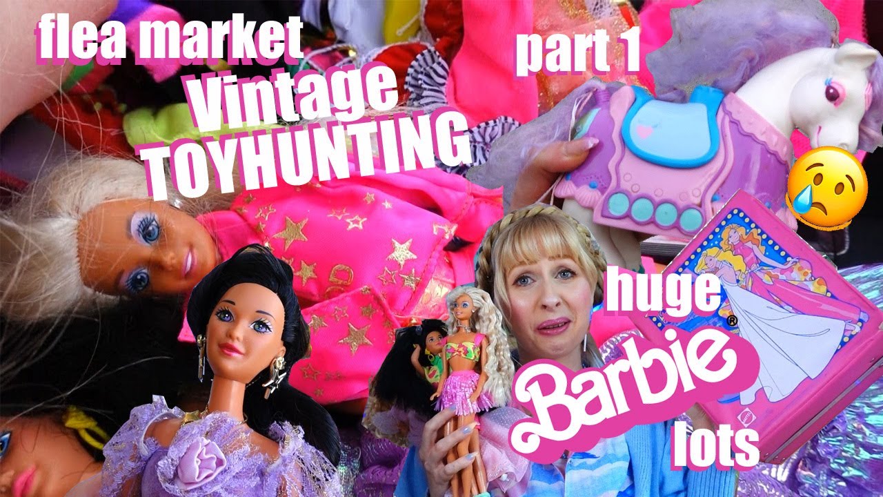 Barbie hunting at the flea market - vintage 80s 90s TOYHUNTING for ...