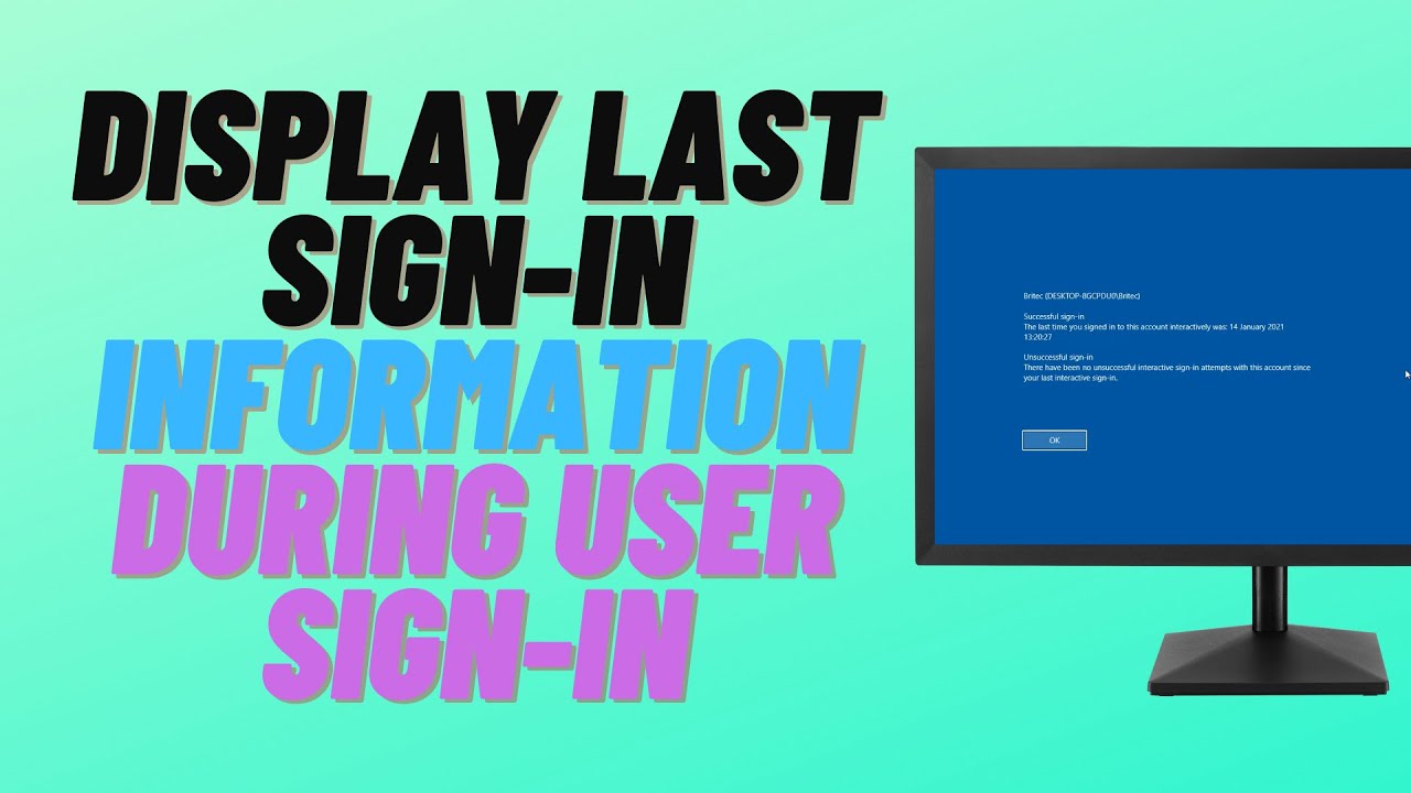 Display Last Sign-in Information during User Sign-in - YouTube