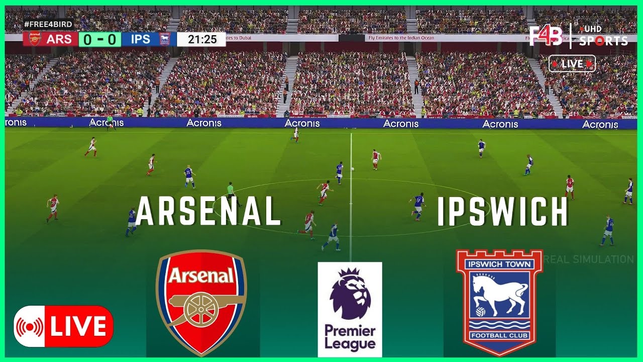 ARSENAL VS IPSWICH LIVE | PREMIER LEAGUE 24 -25 | .SIMULATION & LIVE ...