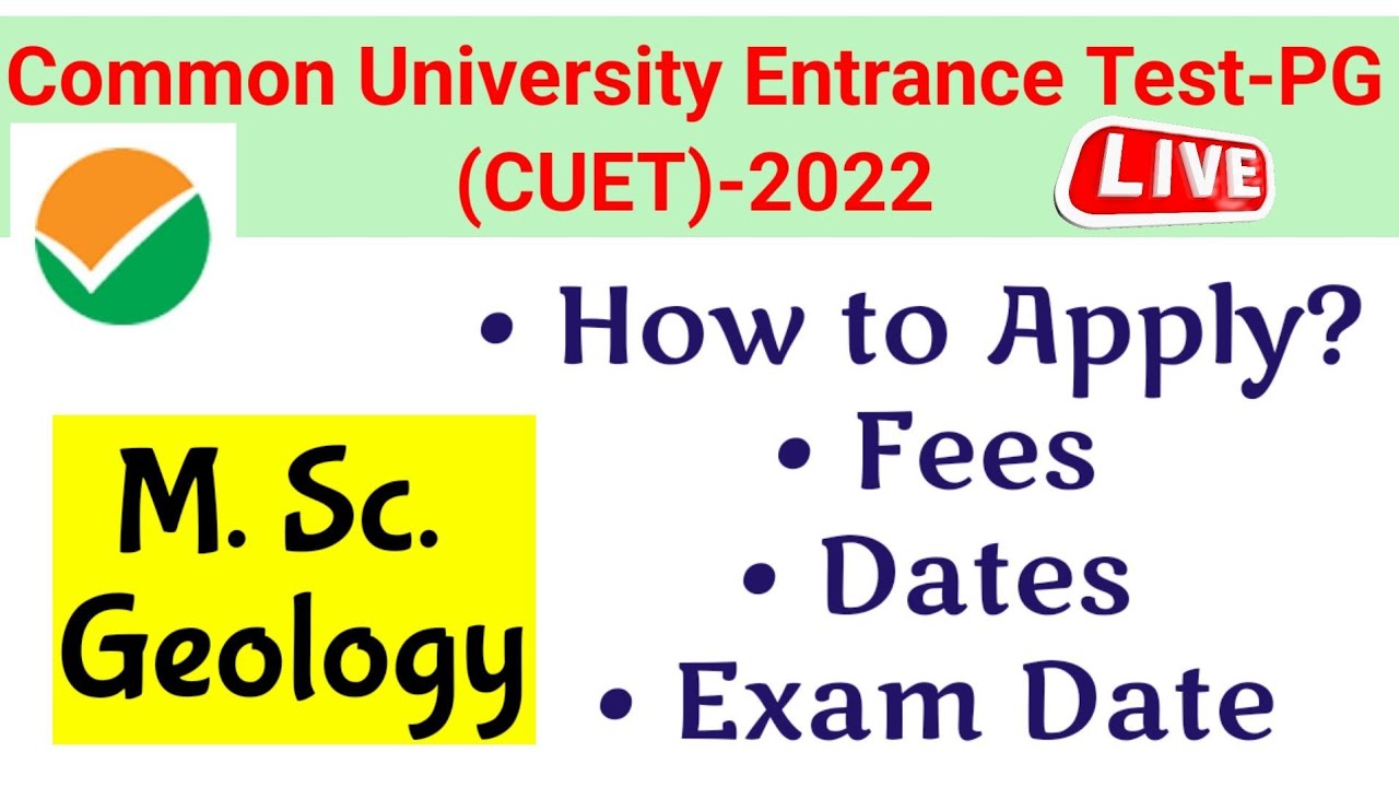 CUET PG 2022. Online Forms. 🚩🚩M. Sc. Geology. Syllabus, Exam Pattern ...