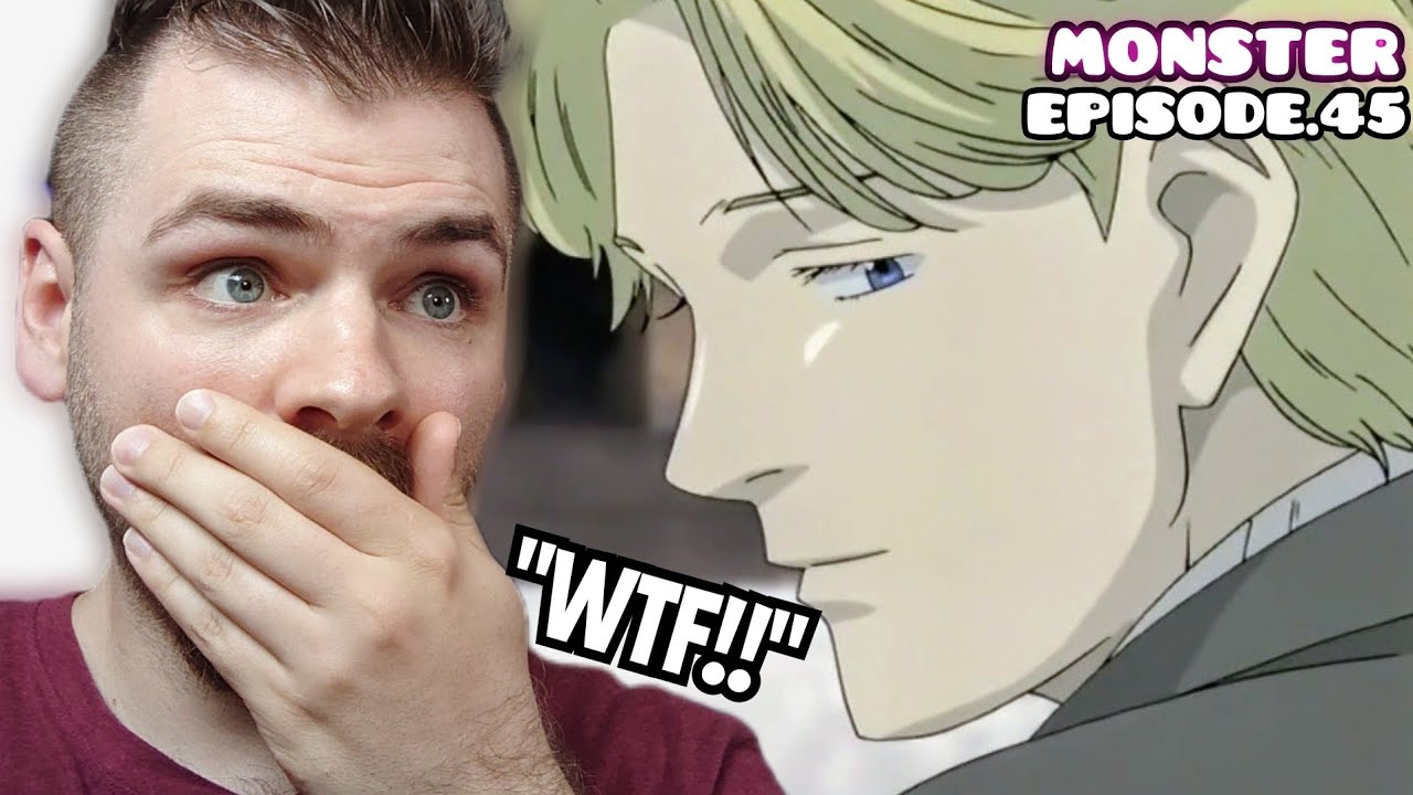 THE MONSTER IS HERE!!! | MONSTER "EPISODE 45" | ANIME REACTION! - YouTube