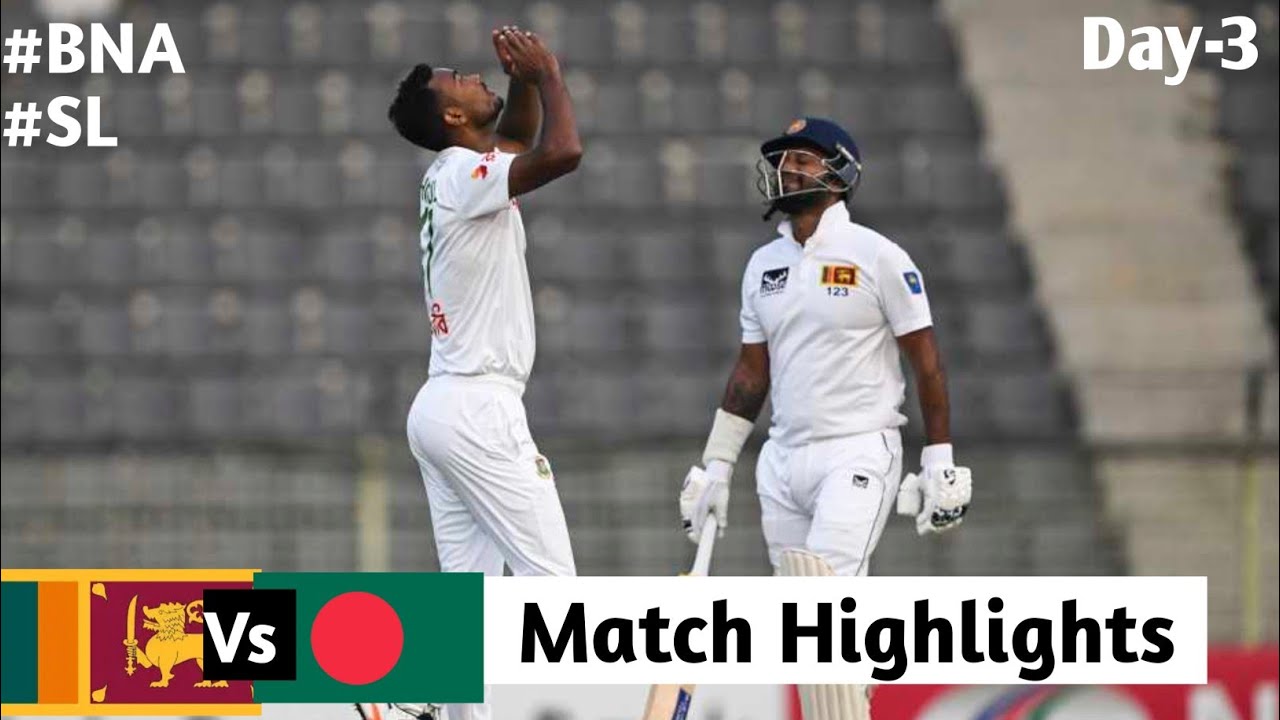 Sri Lanka vs Bangladesh 1st test Match Highlights| 24 March 2024 | BAN ...
