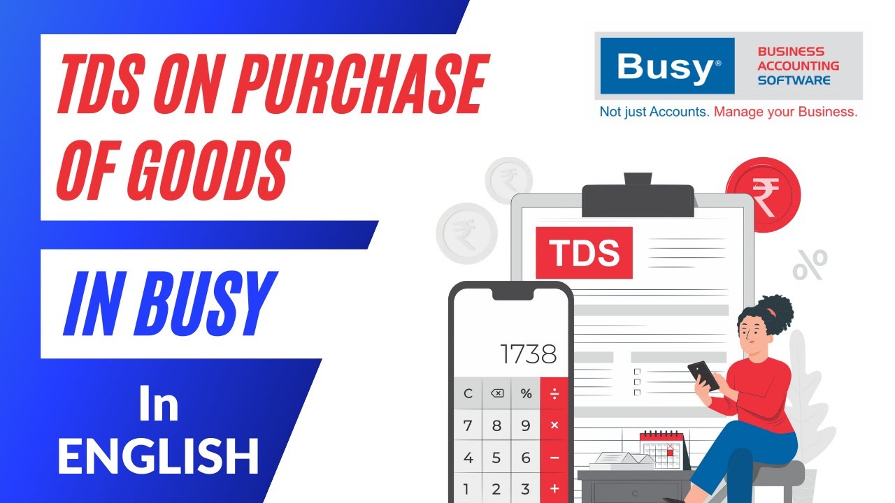 TDS on Purchase of Goods U/S 194Q - Watch its implementation in BUSY ...