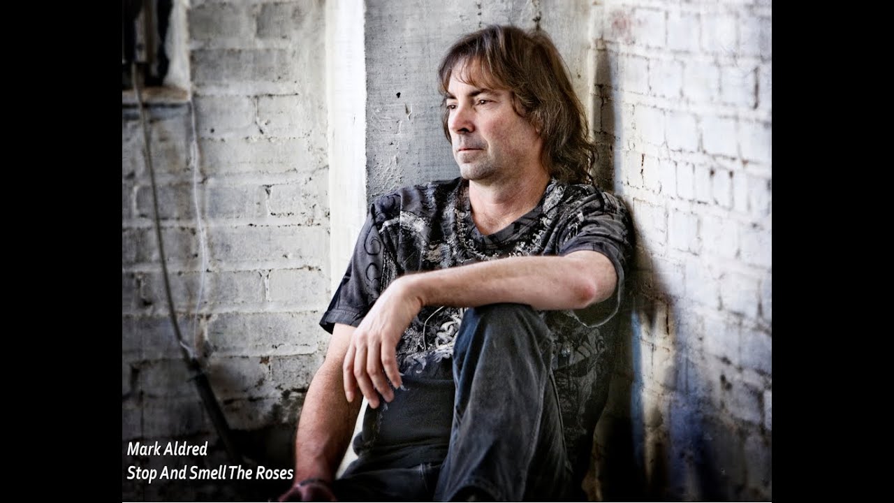 Mark Aldred Stop And Smell The Roses - YouTube