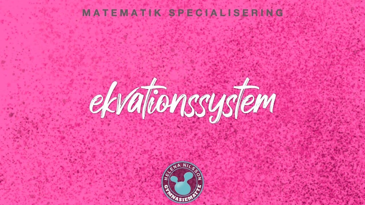 3 2 ekvationssystem - YouTube