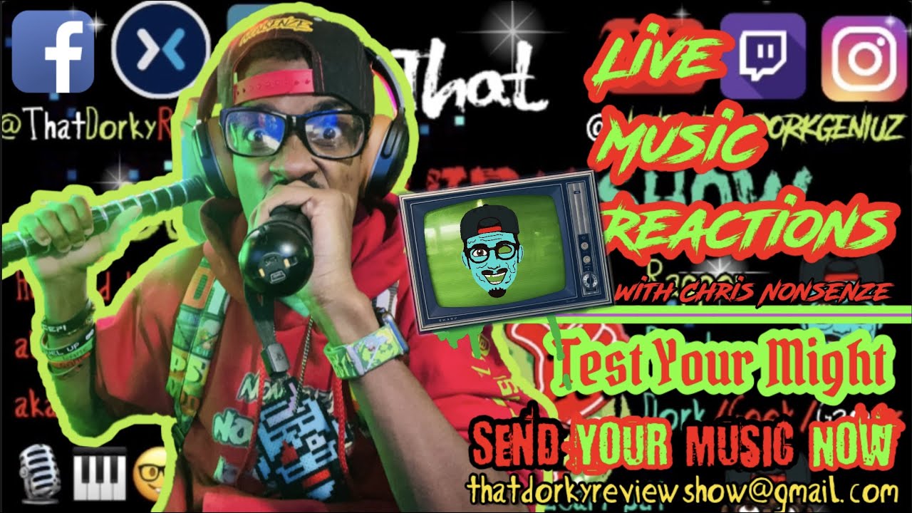 ( Live Music Reactions ) That Dorky Review Show Hosted By Chris ...