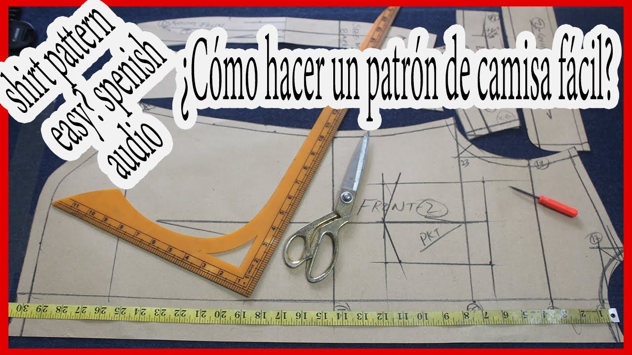 ¿Cómo hacer un patrón de camisa fácil? | ¿Cómo hacer patrón de camisa ...
