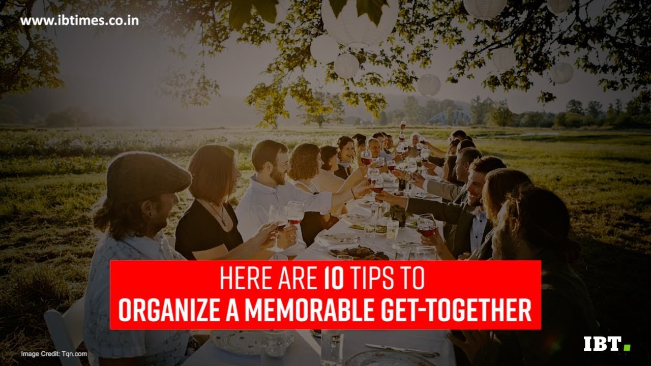 10 tips to organize a memorable get together - YouTube