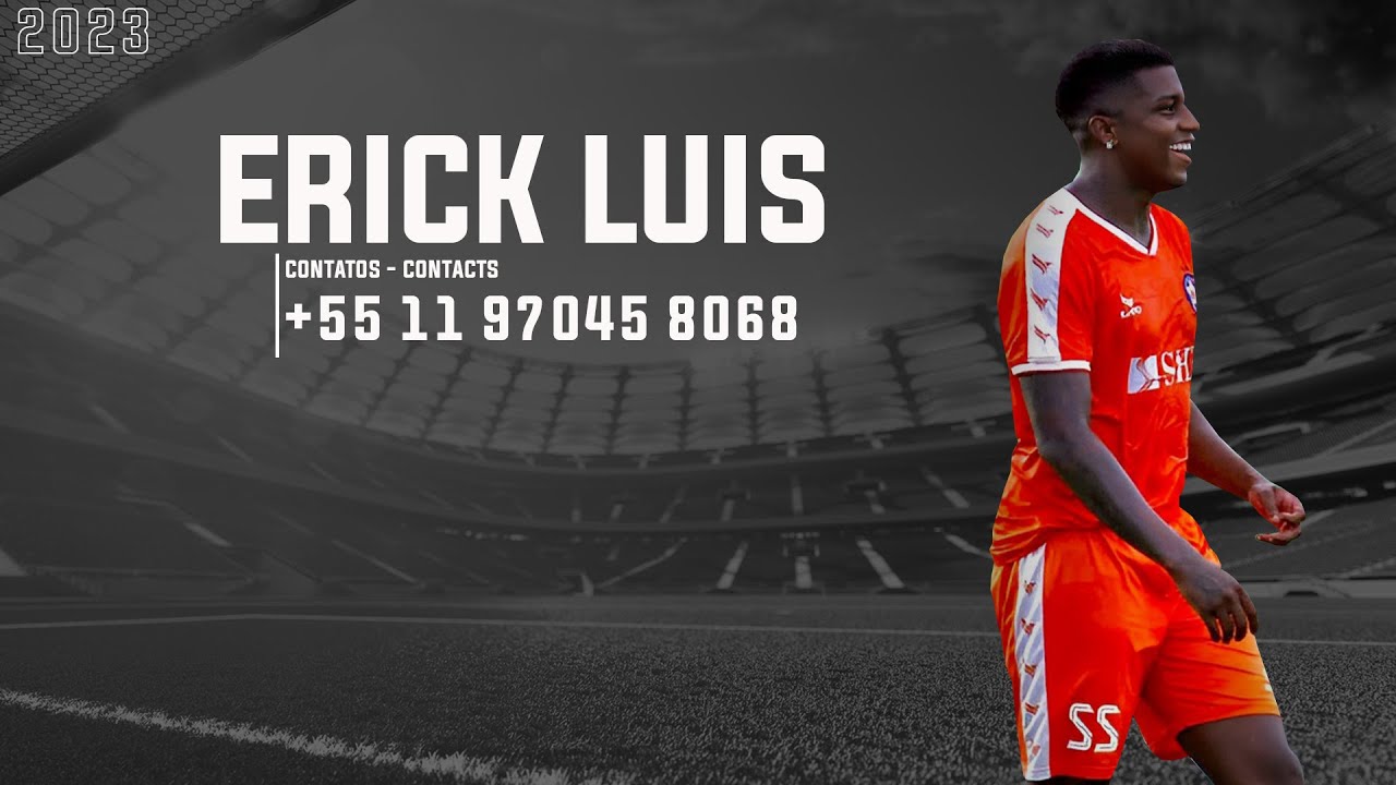 Erick Luis - Centroavante / Striker - Extremo / Winger - 2023 - YouTube