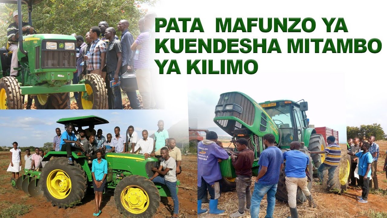 Pata mafunzo ya kuendesha Mitambo Ya kilimo kutoka chuo kikuu Cha ...