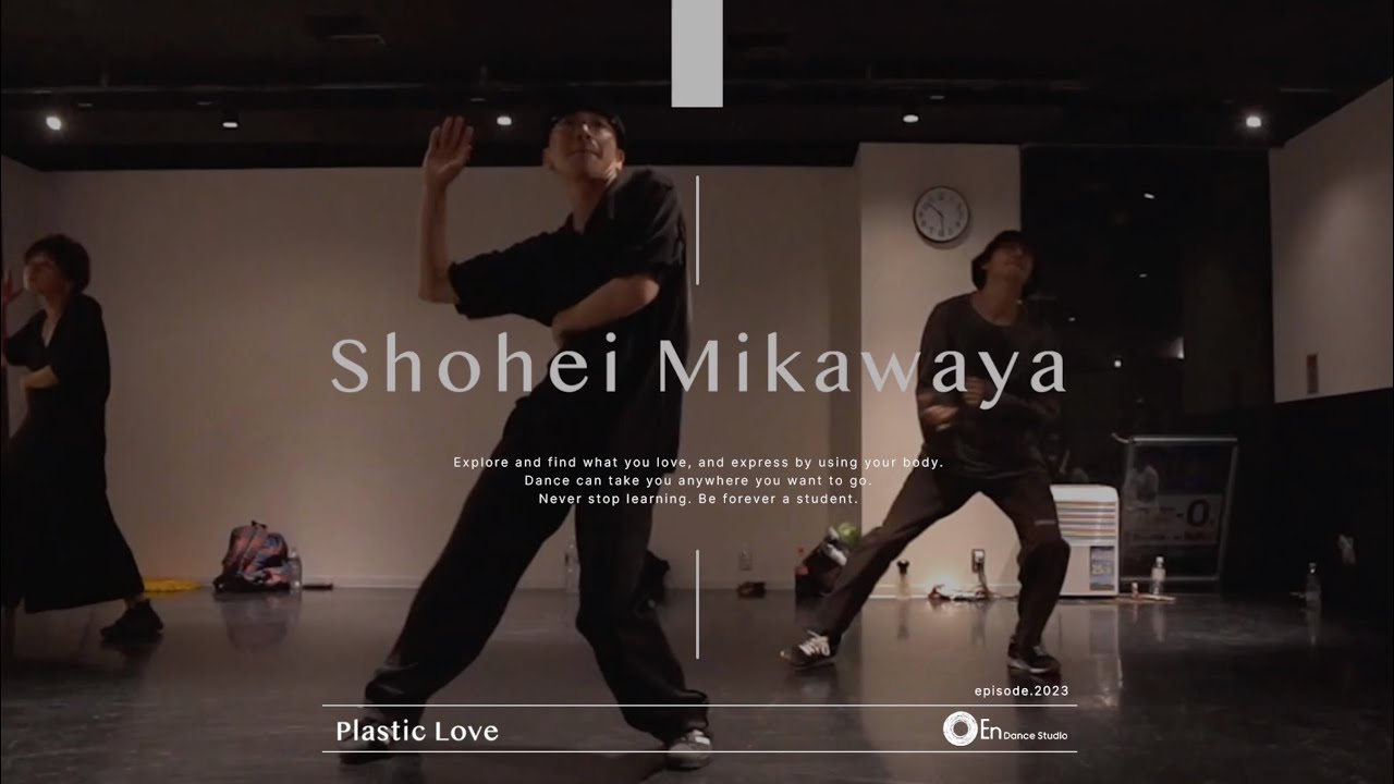Shohei Mikawaya " Plastic Love / 竹内 まりや " @En Dance Studio SHIBUYA - YouTube