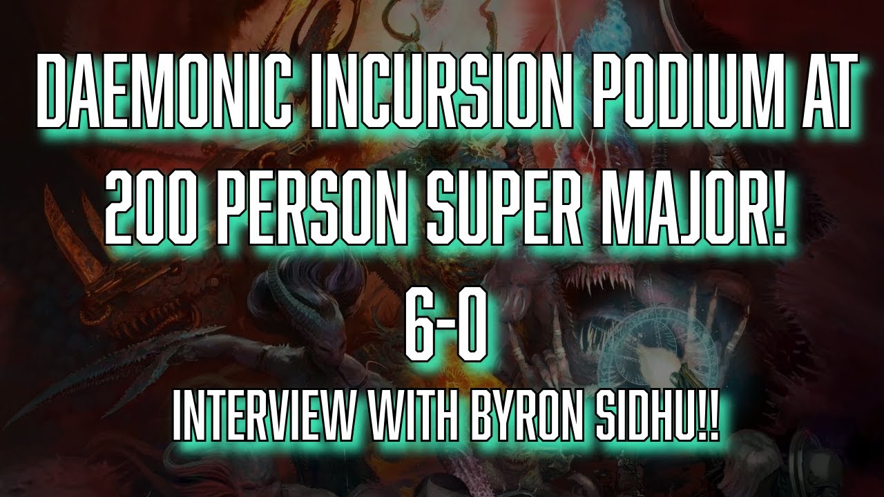 Byrons 6-0 super major podium with Daemonic Incursions! - YouTube