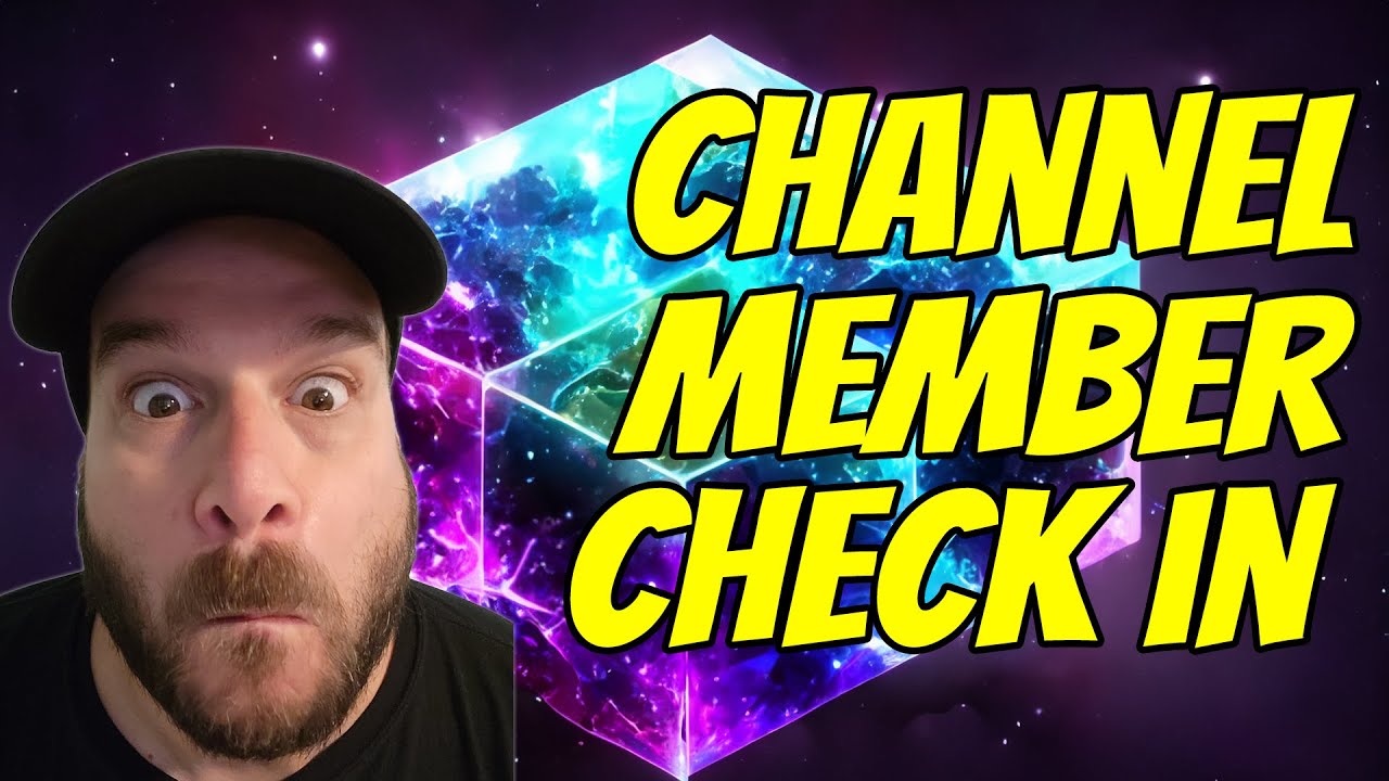 Members Only - Channel Member Check In 08/18/2024 - YouTube