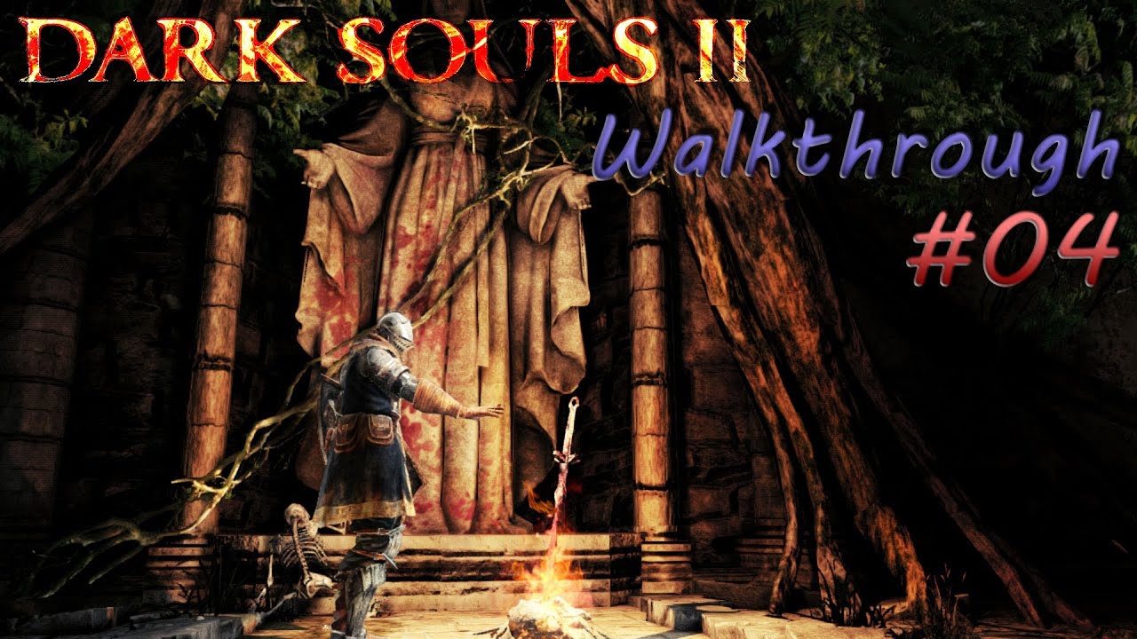 Dark Souls 2 - Walkthrough #04 Forêt des Géants Défunts (2/2), Boss (FR ...