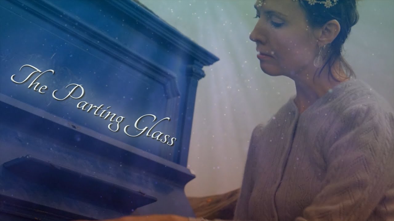 The Parting Glass - YouTube