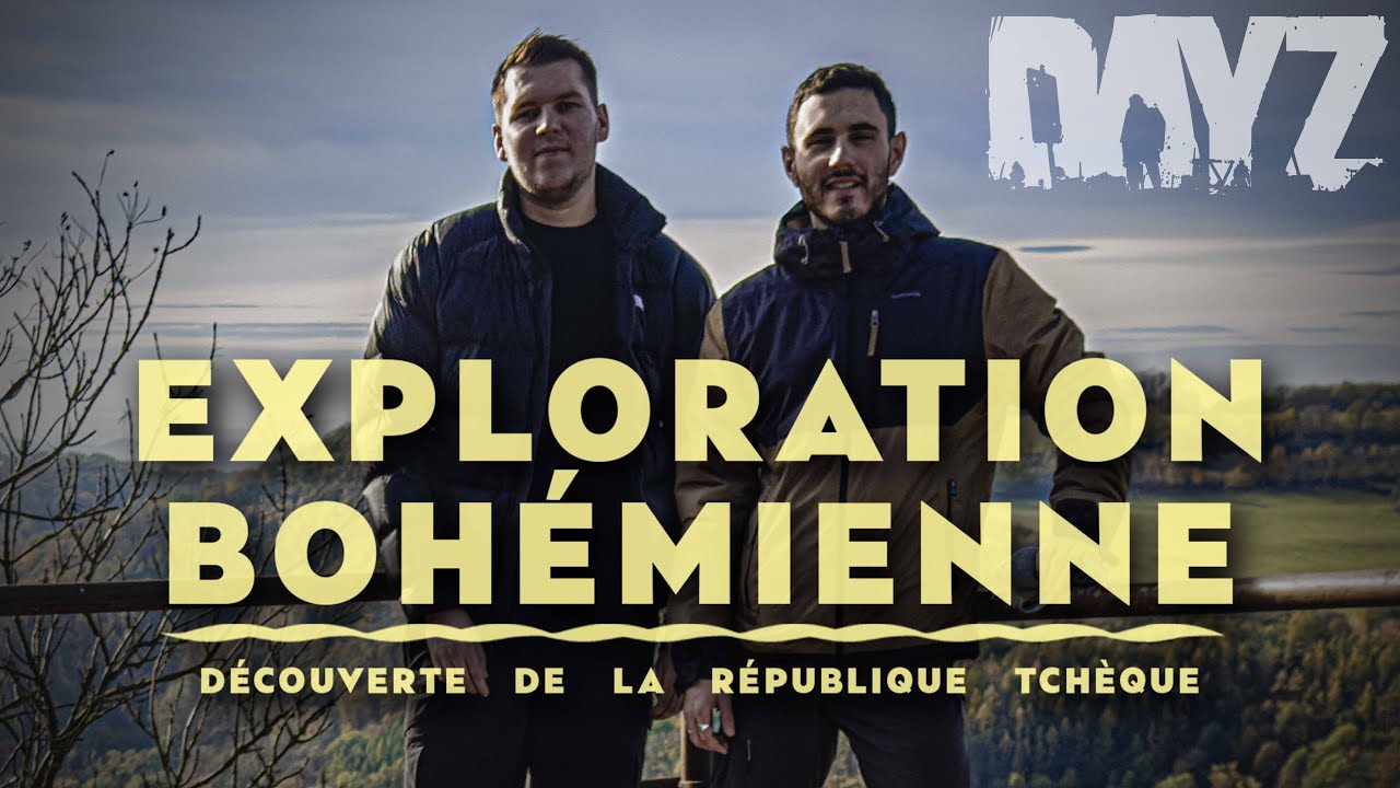 EXPLORATION BOHÉMIENNE : DÉCOUVERTE DE LA RÉPUBLIQUE TCHÈQUE (DAYZ ET ...