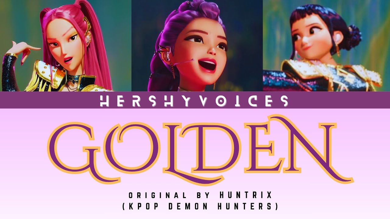 GOLDEN (HUNTRIX) - Cover by HERshyvoices | KPOP DEMON HUNTERS | I'm ...