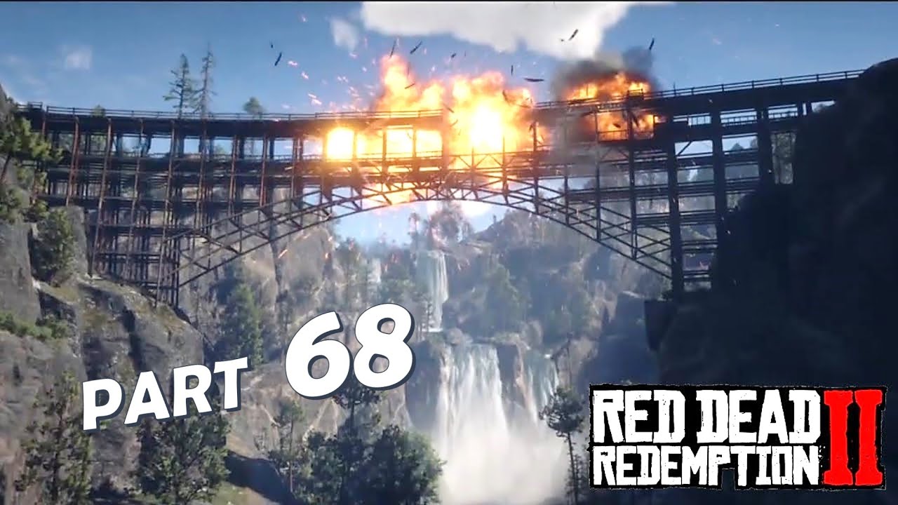 RED DEAD REDEMPTION 2 Walkthrough Gameplay Part 68 - BOMBING THE BRIDGE ...
