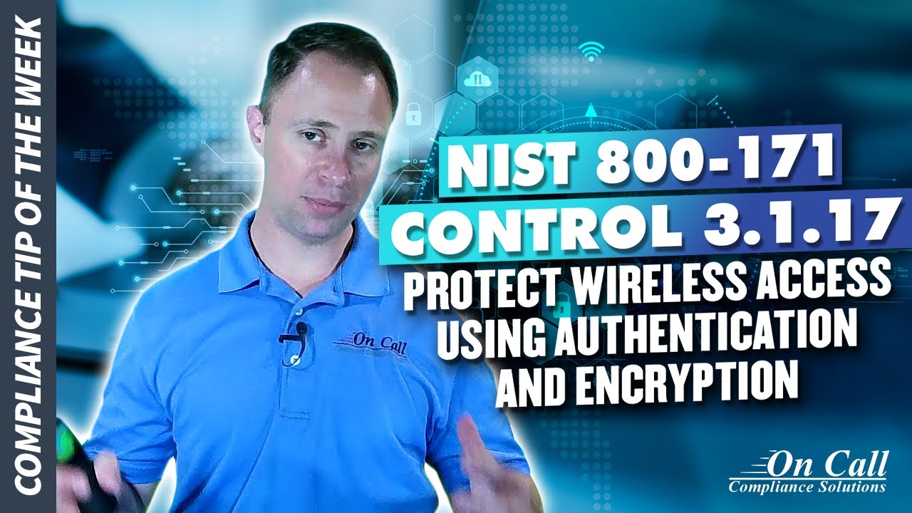 NIST 800-171 Control 3.1.17 -- Protect wireless access using ...