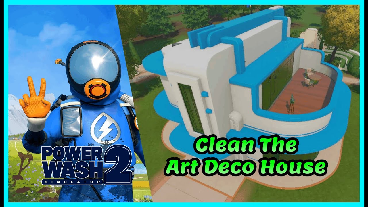 Art Deco House | Full Clean | Powerwash Simulator 2 - YouTube