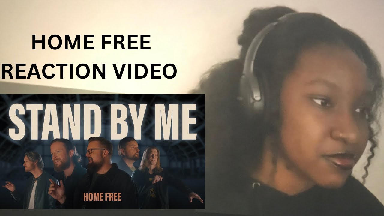 HOME FREE - STAND BY ME//REACTION VIDEO//LEKELIA REACTS - YouTube
