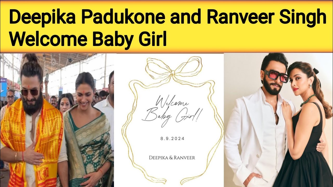 Deepika Padukone and Ranveer Singh Welcome a Baby Girl | Deepika ...