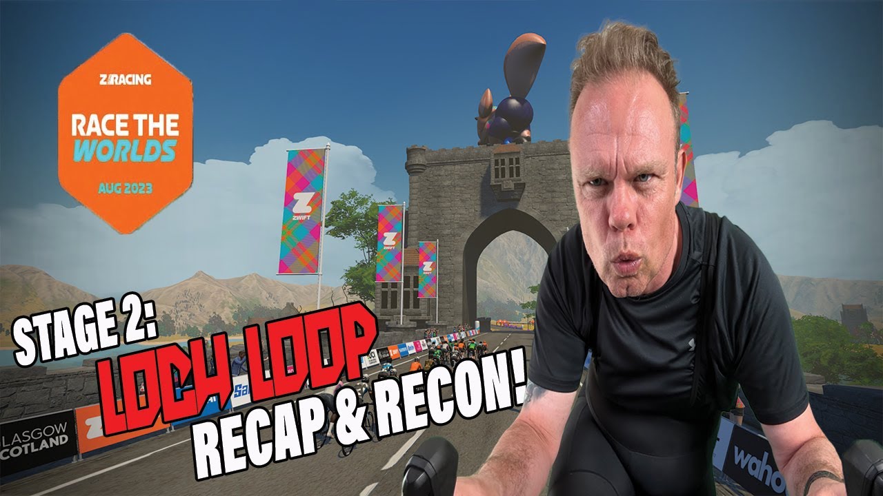 Zwift - Zracing - Race the Worlds Stage 2: Loch Loop - Race Recon and ...