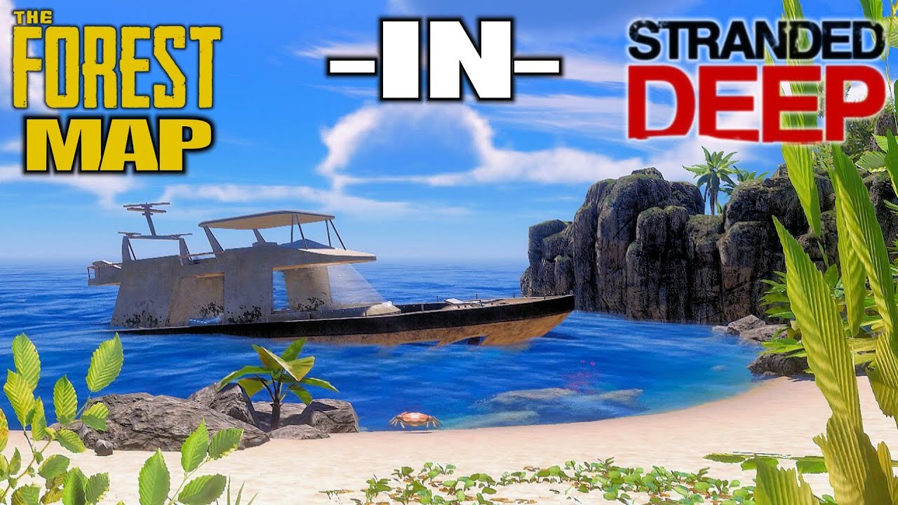 The Forest Map Made For Stranded Deep | Stranded Deep Gameplay | Part ...