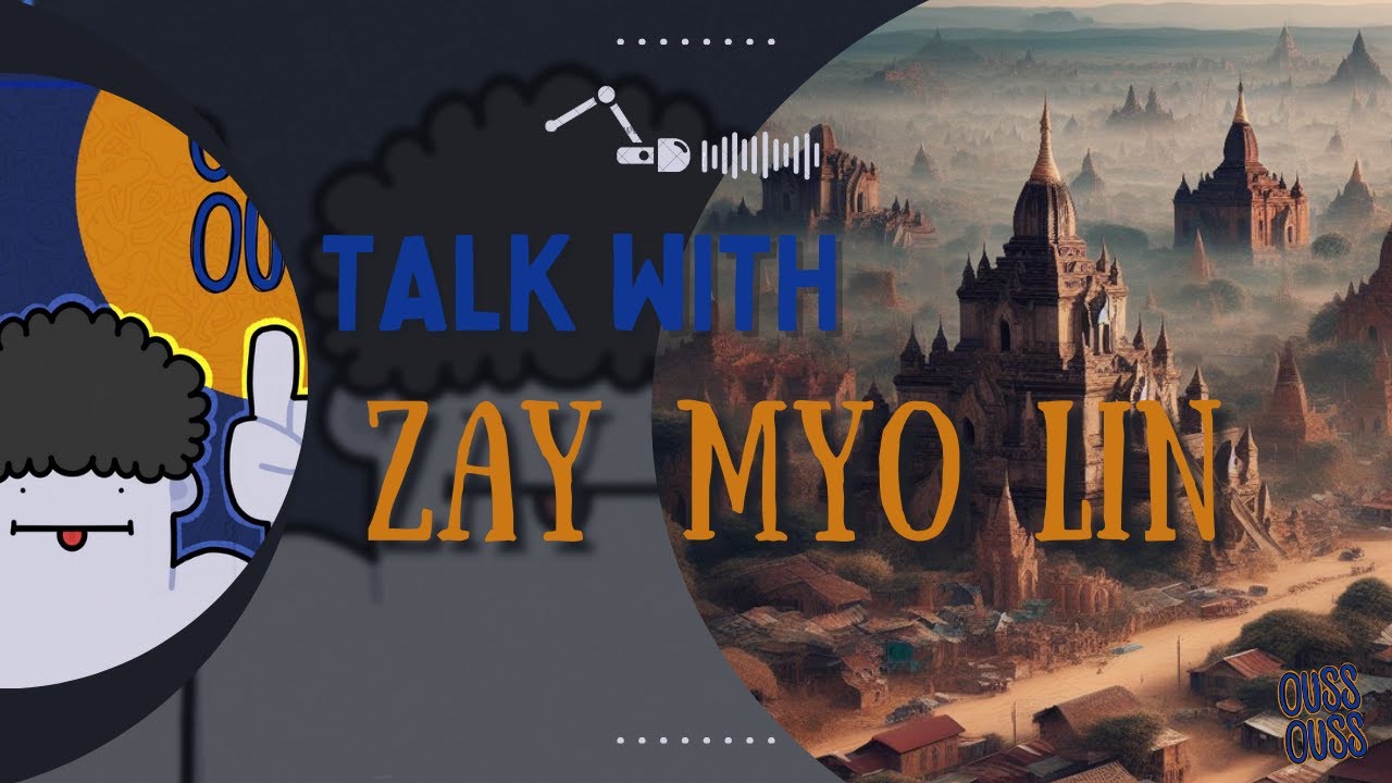 Talk With Zay Myo Lin Episode 31 Youtube