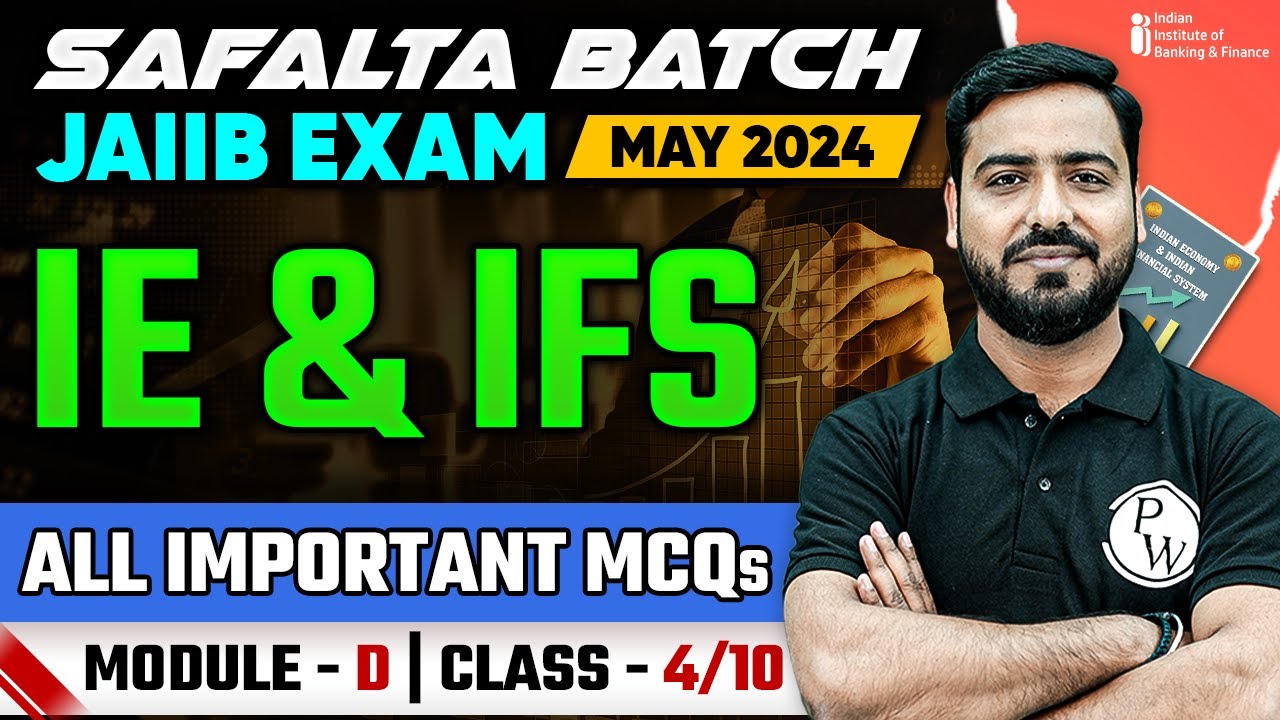 JAIIB May 2024 | IE and IFS | Module D | Class 4/10 | Important MCQ ...