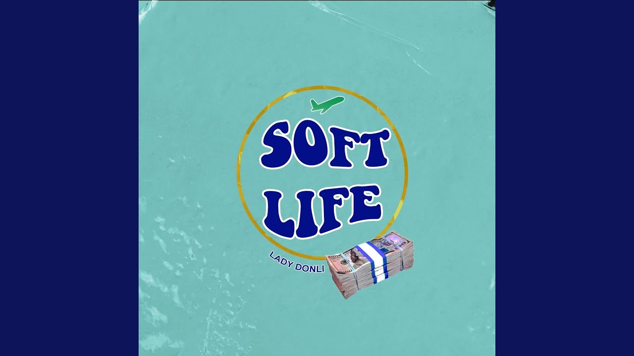 Soft Life - YouTube Music
