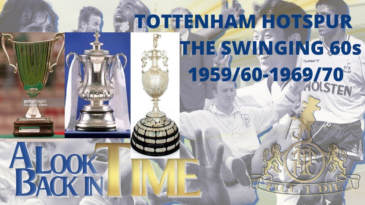 THFC TILL I DIE LOOK BACK IN TIME SHOW SUPER SPURS IN THE 60s - YouTube