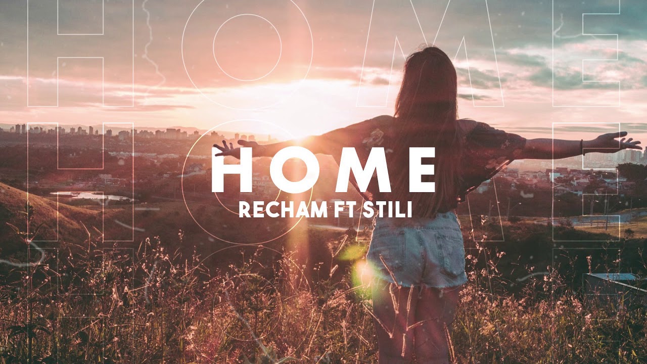 Recham ft Stili - Home - YouTube
