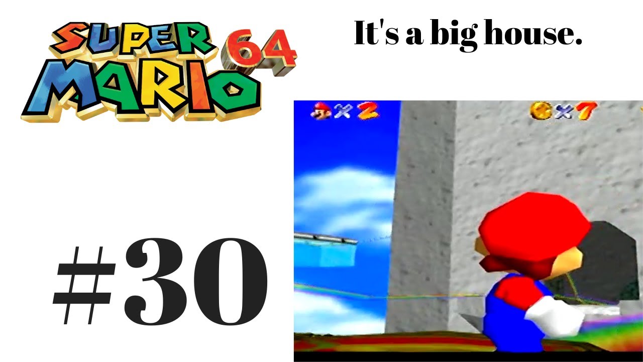Super Mario 64 Part 30 - Big House in the Sky - YouTube