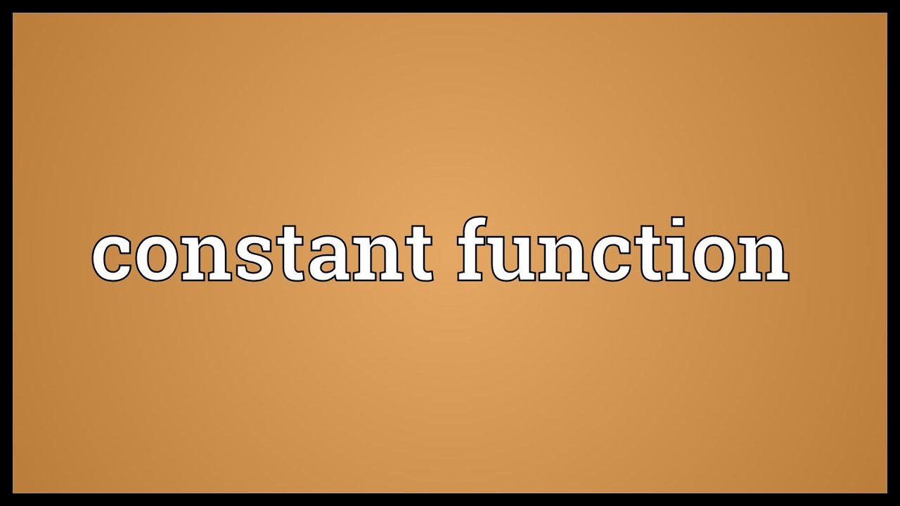 Constant function Meaning - YouTube