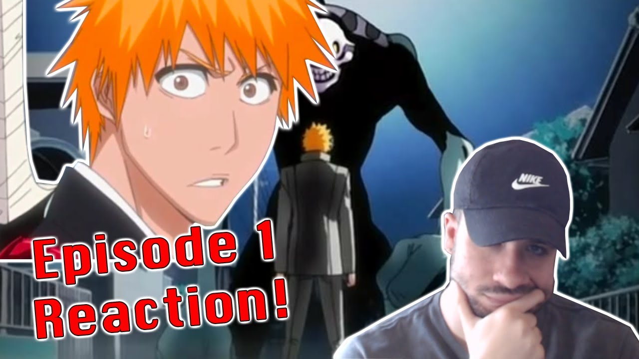Not sure how I feel... Bleach Episode 1 Reaction - YouTube
