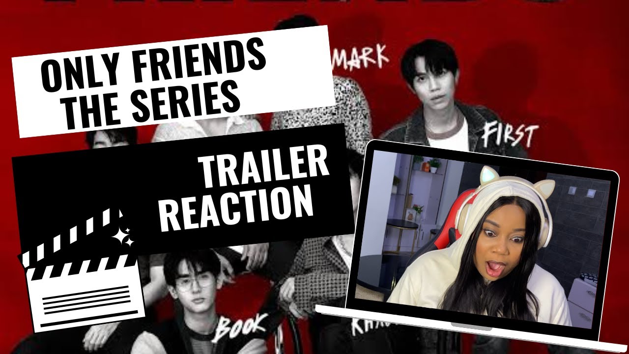 ONLY FRIENDS เพื่อนต้องห้าม | OFFICIAL TRAILER | REACTION AND SIDE ...