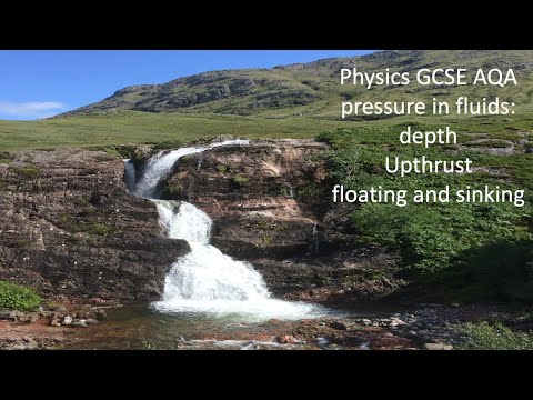 GCSE Physics AQA pressure in fluids depth upthrust floating sinking ...