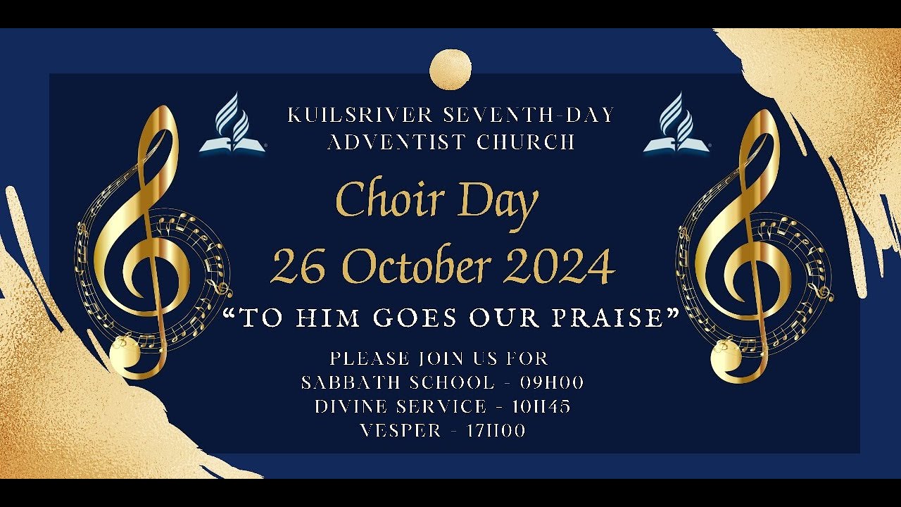 Kuils River SDA Sabbath Service: Choir Day with Dr Hachalinga: Sabbath ...