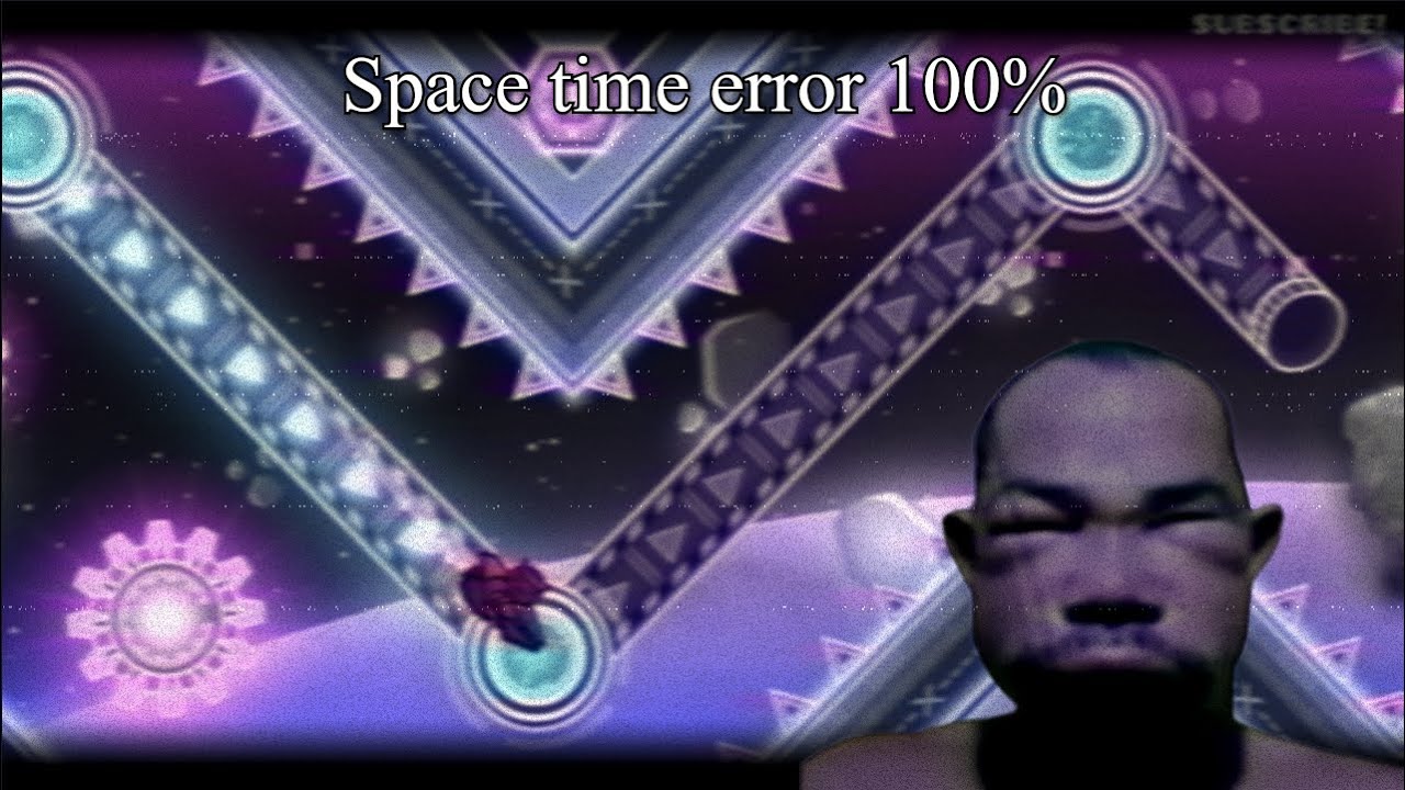 Space time error 100% (medium demon) - YouTube