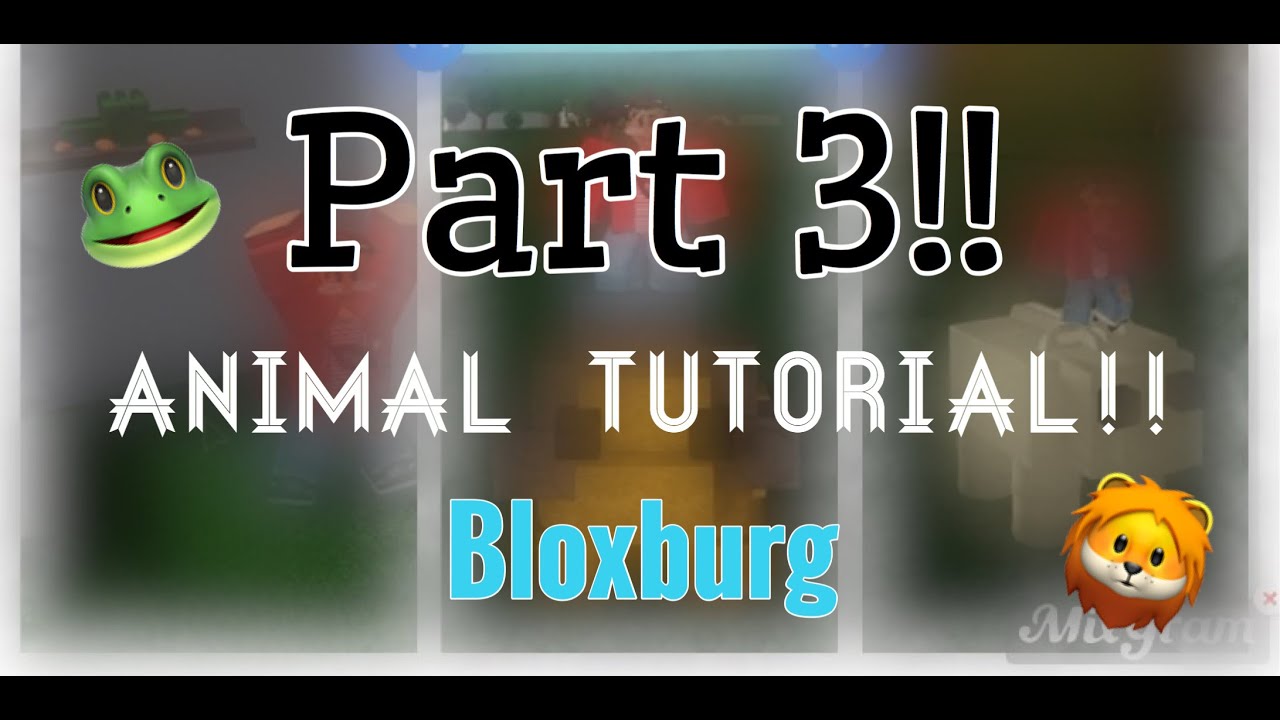 HOW TO MAKE ANIMALS IN BLOXBURG || **PART 3** - YouTube