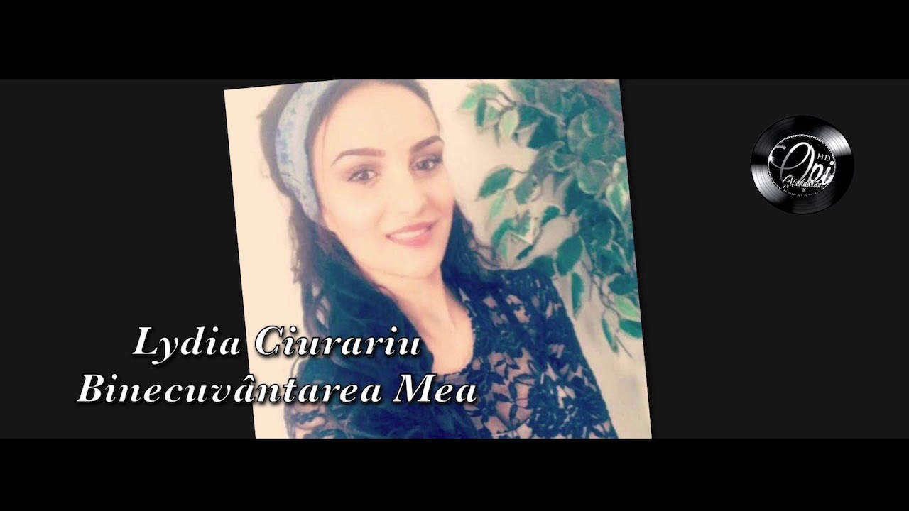 Lydia Ciurariu - Binecuvantarea Mea.. | Official Video (2019) - YouTube