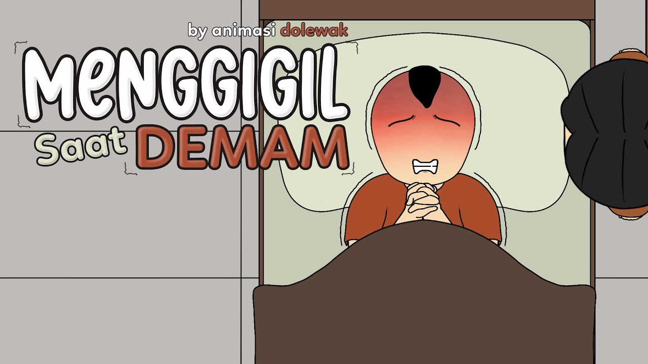 Kenapa Badan Menggigil Saat Demam? | Animasi Edukasi Pendidikan ...