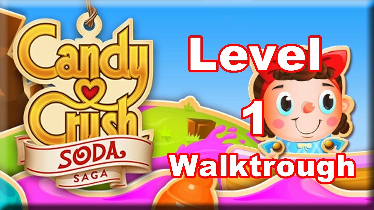 Candy Crush Soda Saga - Level 1 Walktrough No Booster - YouTube