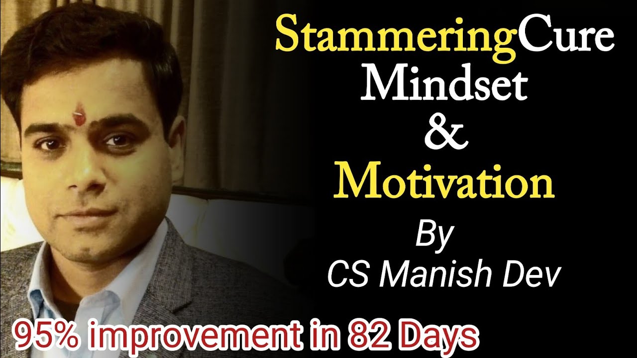 Stammering Cure Mindset & Motivation by CS Manish Dev. After Stammering cure training. Wasim ...