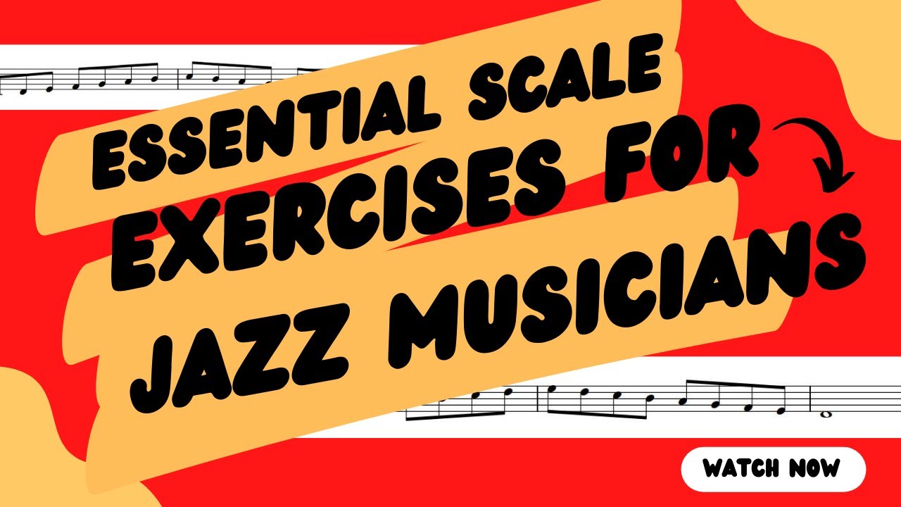 Essential Scale Exercises For Jazz: Develop Flexibility and Freedom! - YouTube
