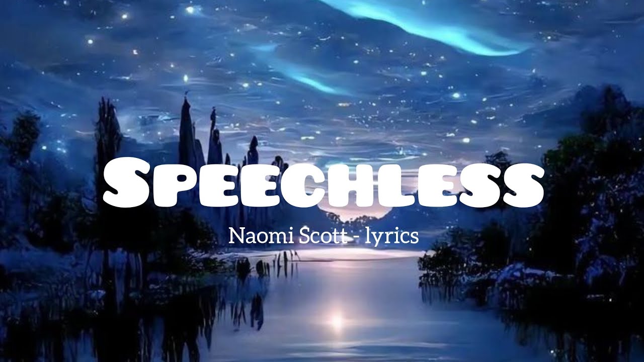 Speechless - Naomi scott ( lyrics) || #speechless #naomiscott #disney # ...