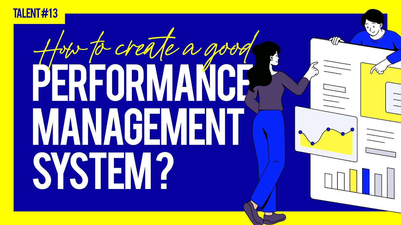 How to create a good performance management system? - YouTube